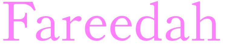 Fareedah - Name for Girls - Meaning, Popularity and Origin