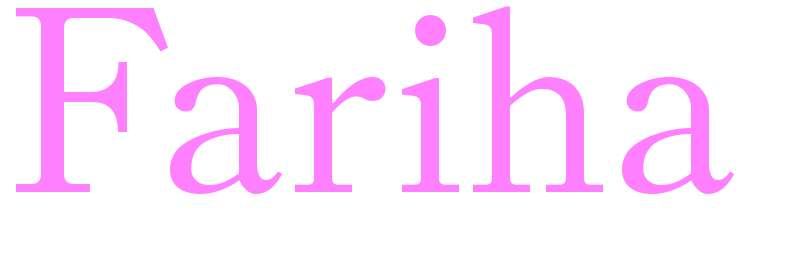 Fariha - Name for Girls - Meaning, Popularity and Origin