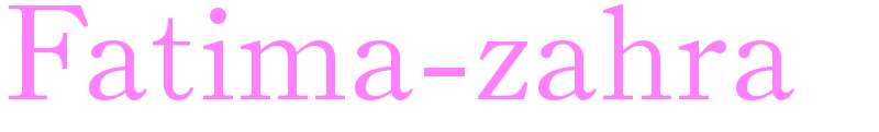 Fatima-zahra - Name for Girls - Meaning, Popularity and Origin