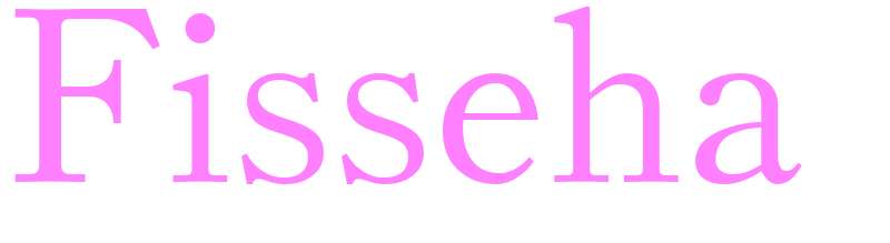 Fisseha - Name for Girls - Meaning, Popularity and Origin