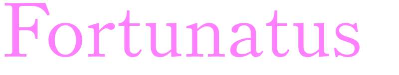 Fortunatus - Name for Girls - Meaning, Popularity and Origin
