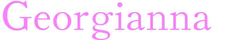 Georgianna - Name for Girls - Meaning, Popularity and Origin