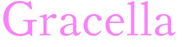 Gracella - Name for Girls - Meaning, Popularity and Origin