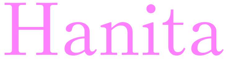 Hanita - Name for Girls - Meaning, Popularity and Origin