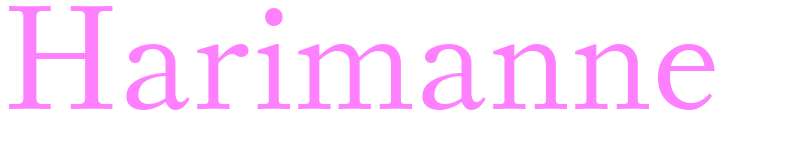 Harimanne - Name for Girls - Meaning, Popularity and Origin