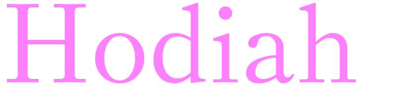 Hodiah - Name for Girls - Meaning, Popularity and Origin