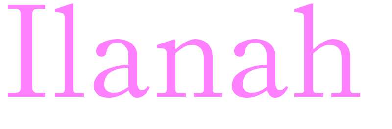 Ilanah - Name for Girls - Meaning, Popularity and Origin