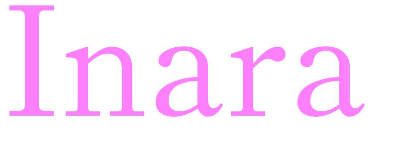 Inara - Name for Girls - Meaning, Popularity and Origin