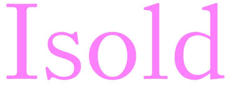 Isold - Name for Girls - Meaning, Popularity and Origin