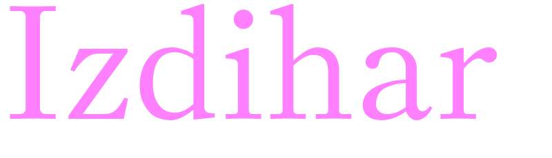 Izdihar - Name for Girls - Meaning, Popularity and Origin