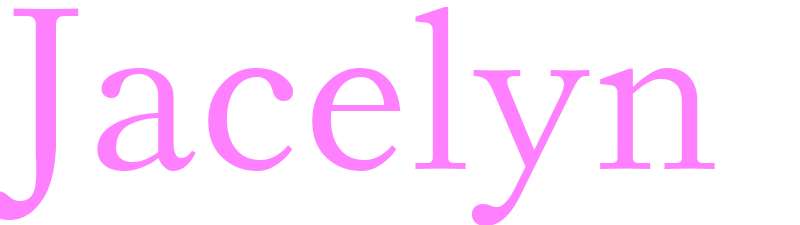Jacelyn - Name for Girls - Meaning, Popularity and Origin
