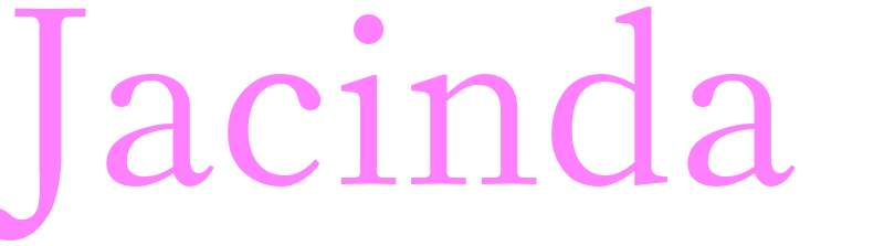Jacinda - Name for Girls - Meaning, Popularity and Origin