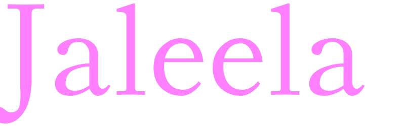 Jaleela - Name for Girls - Meaning, Popularity and Origin