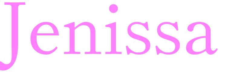 Jenissa - Name for Girls - Meaning, Popularity and Origin