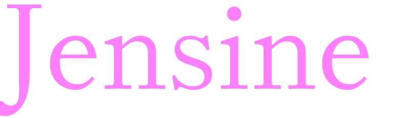 Jensine - Name for Girls - Meaning, Popularity and Origin
