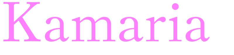 Kamaria - Name for Girls - Meaning, Popularity and Origin