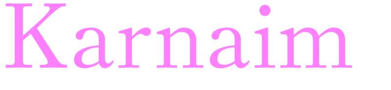 Karnaim - Name for Girls - Meaning, Popularity and Origin