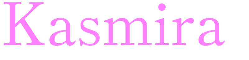 Kasmira - Name for Girls - Meaning, Popularity and Origin