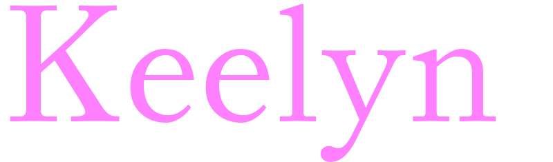 Keelyn - Name for Girls - Meaning, Popularity and Origin