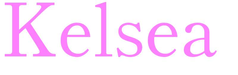 Kelsea - Name for Girls - Meaning, Popularity and Origin