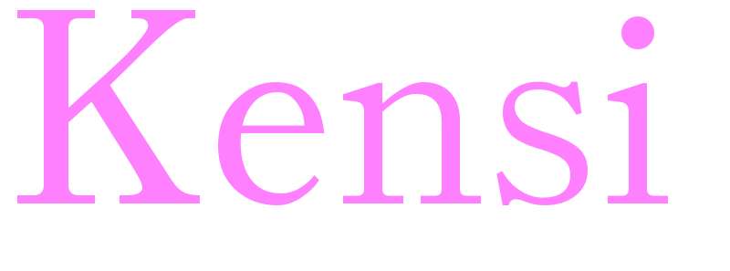 Kensi - Name for Girls - Meaning, Popularity and Origin