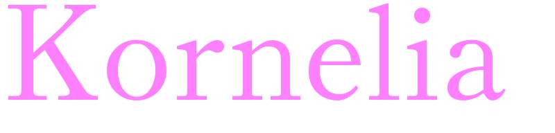 Kornelia - Name for Girls - Meaning, Popularity and Origin