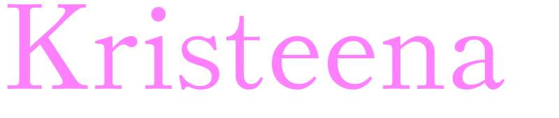 Kristeena - Name for Girls - Meaning, Popularity and Origin