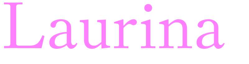 Laurina - Name for Girls - Meaning, Popularity and Origin