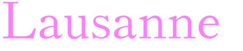 Lausanne - Name for Girls - Meaning, Popularity and Origin