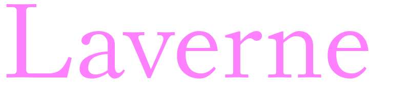 Laverne - Name for Girls - Meaning, Popularity and Origin