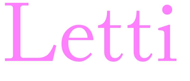 Letti - Name for Girls - Meaning, Popularity and Origin
