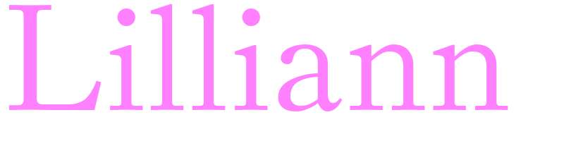 Lilliann - Name for Girls - Meaning, Popularity and Origin
