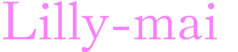 Lilly-mai - Name for Girls - Meaning, Popularity and Origin