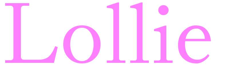Lollie - Name for Girls - Meaning, Popularity and Origin