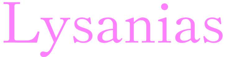 Lysanias - Name for Girls - Meaning, Popularity and Origin