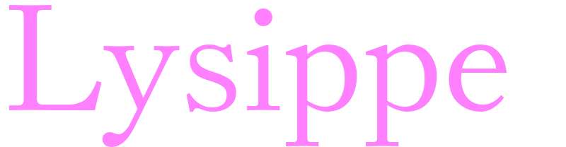 Lysippe - Name for Girls - Meaning, Popularity and Origin