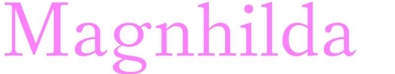 Magnhilda - Name for Girls - Meaning, Popularity and Origin