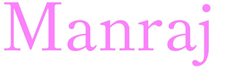 Manraj - Name for Girls - Meaning, Popularity and Origin