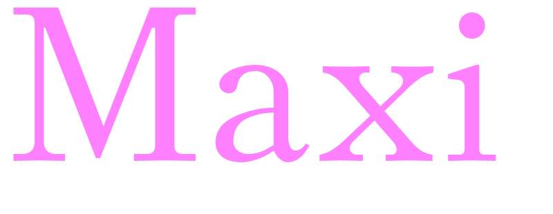 Maxi - Name for Girls - Meaning, Popularity and Origin