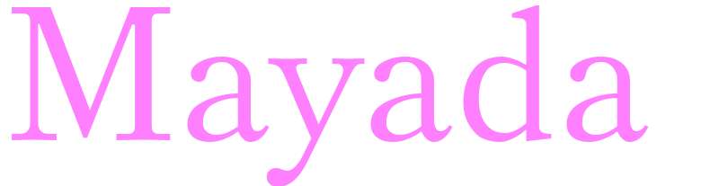 Mayada - Name for Girls - Meaning, Popularity and Origin