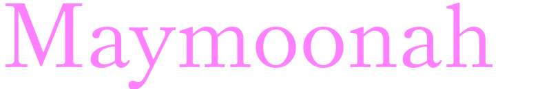 Maymoonah - Name for Girls - Meaning, Popularity and Origin