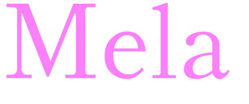 Mela - Name for Girls - Meaning, Popularity and Origin