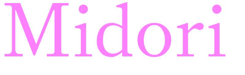 Midori - Name for Girls - Meaning, Popularity and Origin