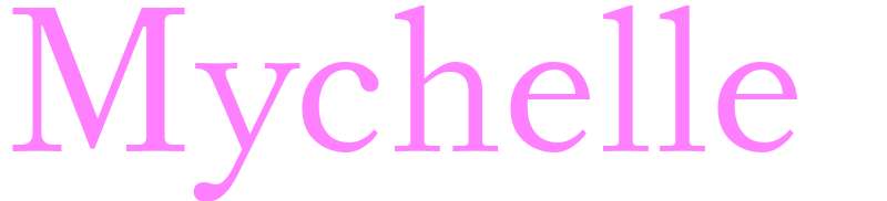 Mychelle - Name for Girls - Meaning, Popularity and Origin