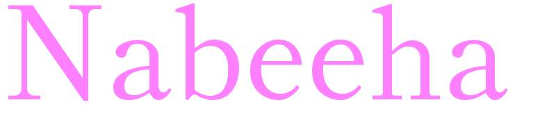 Nabeeha - Name for Girls - Meaning, Popularity and Origin