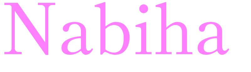 Nabiha - Name for Girls - Meaning, Popularity and Origin