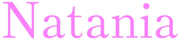 Natania - Name for Girls - Meaning, Popularity and Origin