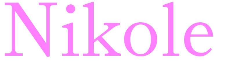 Nikole - Name for Girls - Meaning, Popularity and Origin