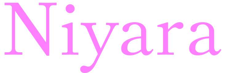 Niyara - Name for Girls - Meaning, Popularity and Origin