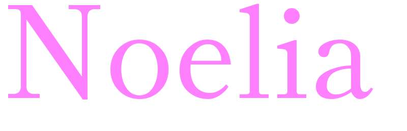 Noelia - Name for Girls - Meaning, Popularity and Origin